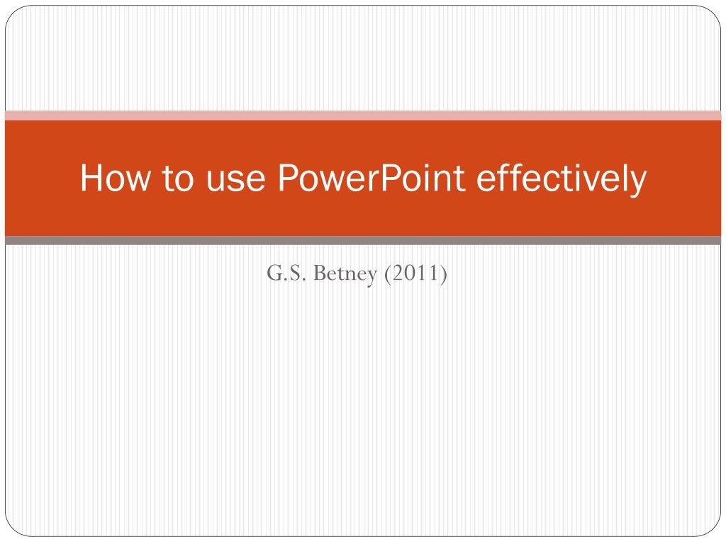 PPT - How to use PowerPoint effectively PowerPoint Presentation, free ...