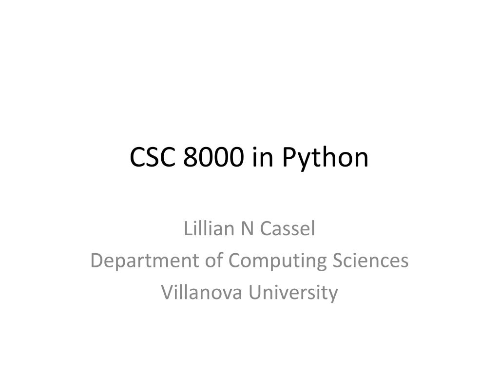 PPT - CSC 8000 in Python PowerPoint Presentation, free download - ID ...