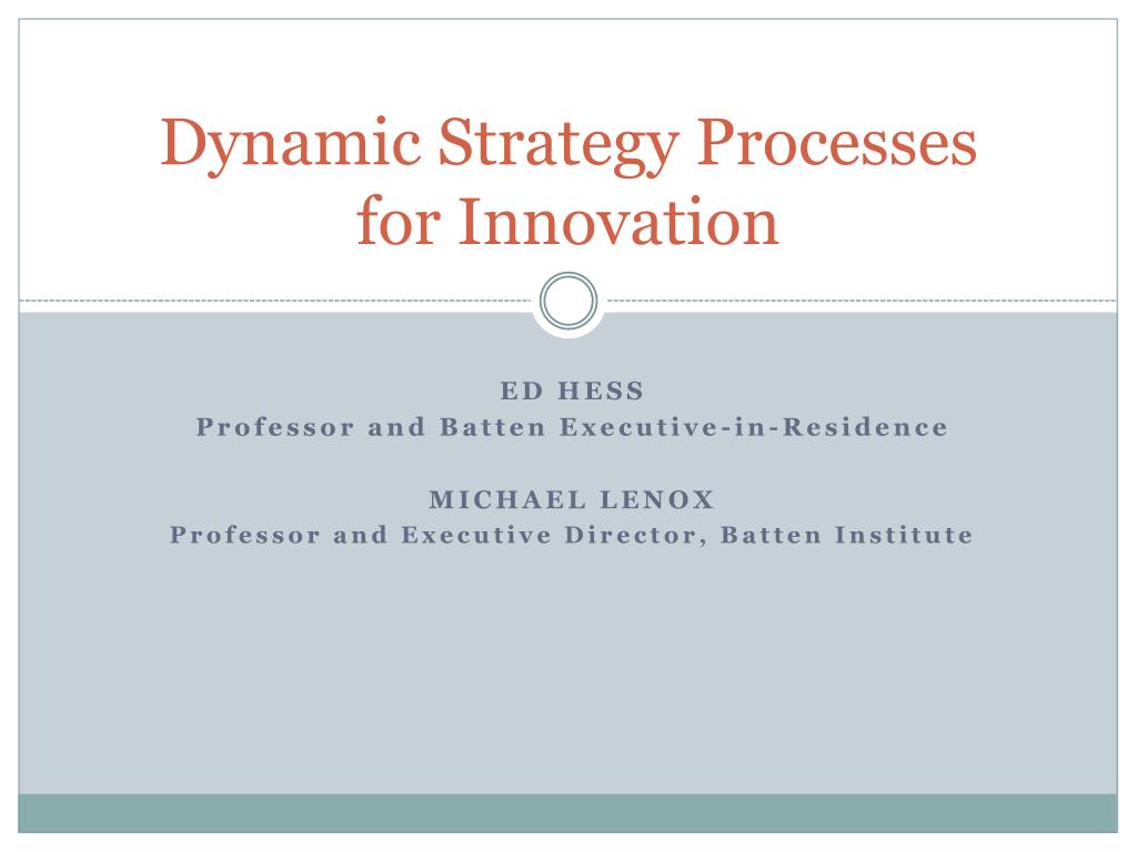 PPT - Dynamic Strategy Processes for Innovation PowerPoint Presentation ...