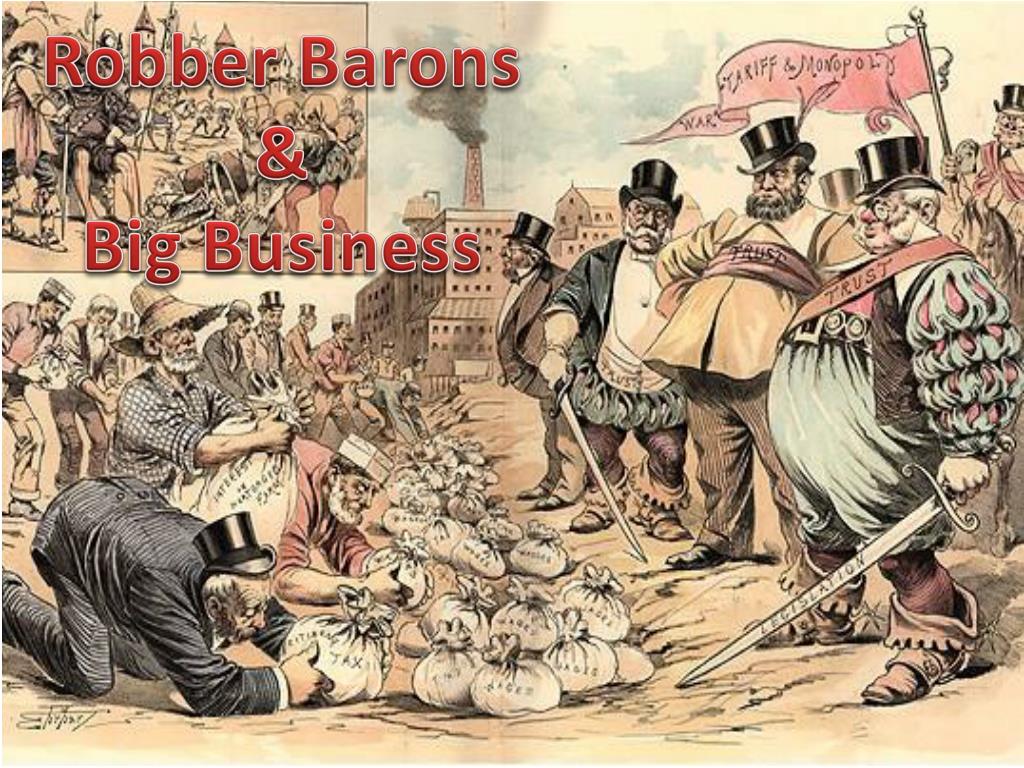 PPT - Robber Barons & Big Business PowerPoint Presentation, free ...