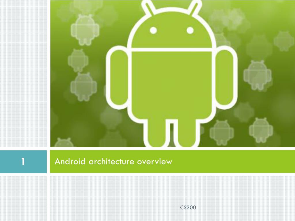 PPT - Android architecture overview PowerPoint Presentation, free ...