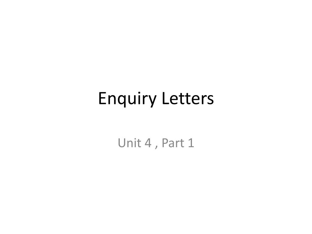 PPT - Enquiry Letters PowerPoint Presentation, free download - ID:1654803