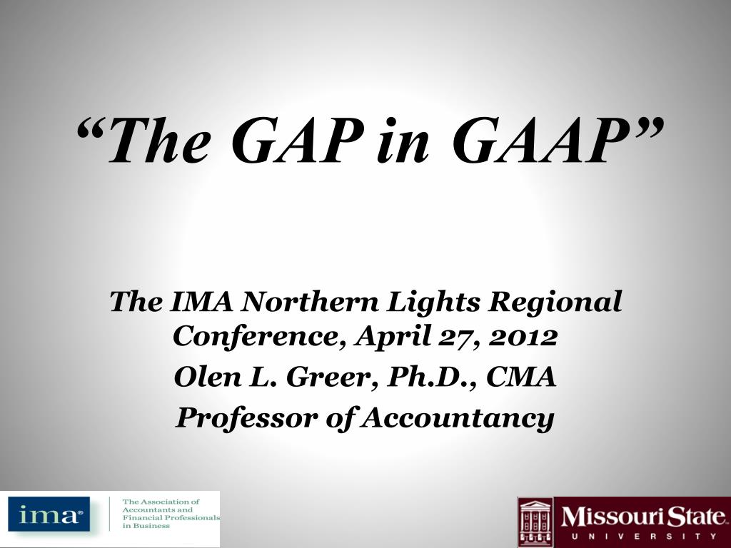 PPT - “The GAP in GAAP” PowerPoint Presentation, free download - ID:1655329