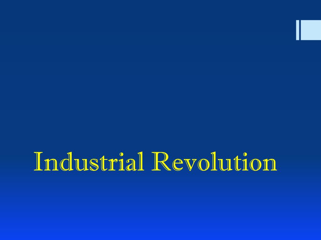 PPT - Industrial Revolution PowerPoint Presentation, free download - ID ...