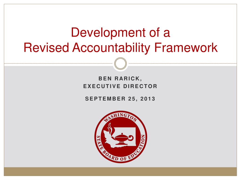 PPT - Development of a Revised Accountability Framework PowerPoint ...