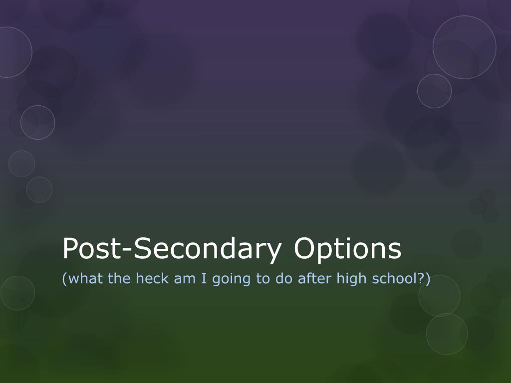 PPT - Post-Secondary Options PowerPoint Presentation, free download ...