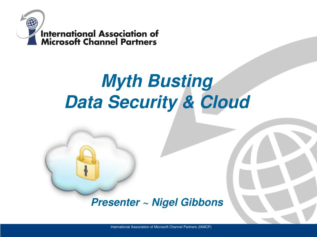 PPT - Myth Busting Data Security & Cloud PowerPoint Presentation - ID ...