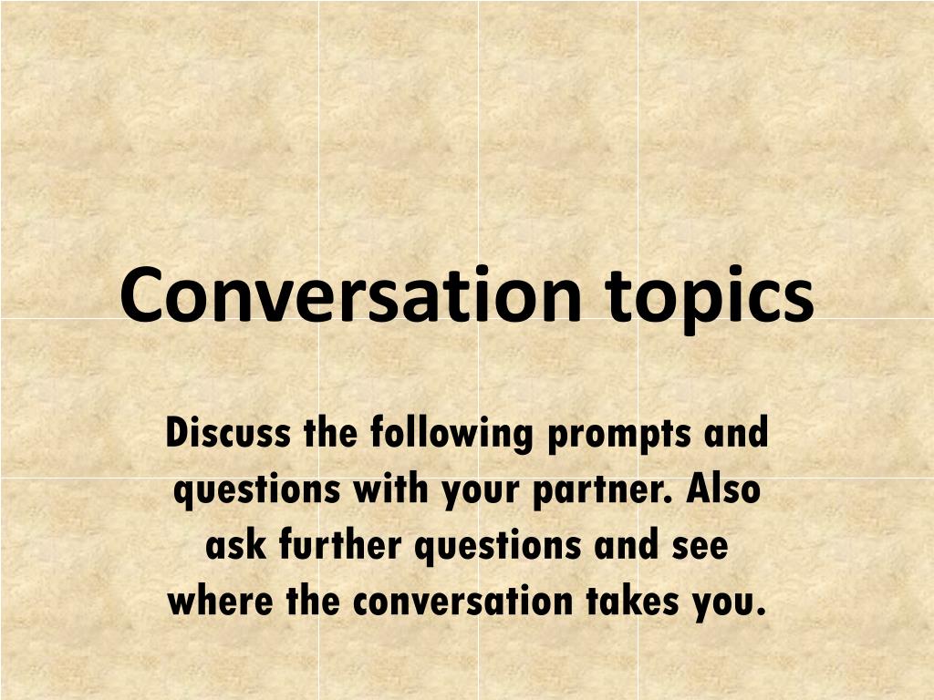 PPT - Conversation topics PowerPoint Presentation, free download - ID ...