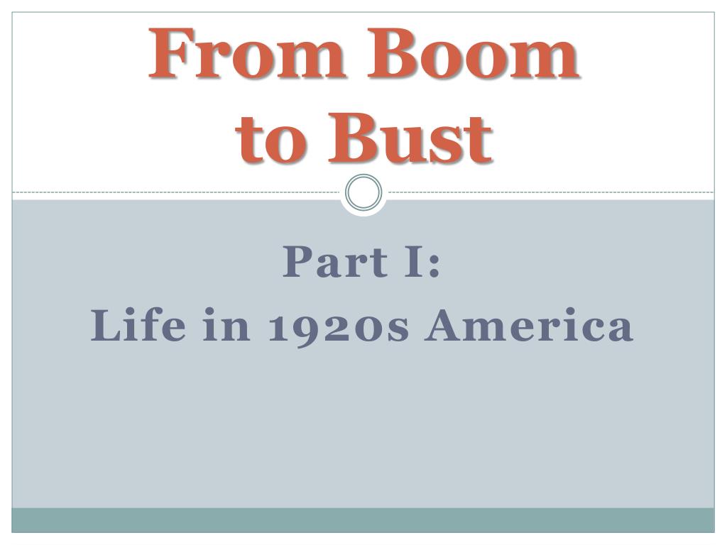 PPT - From Boom to Bust PowerPoint Presentation, free download - ID:1656813