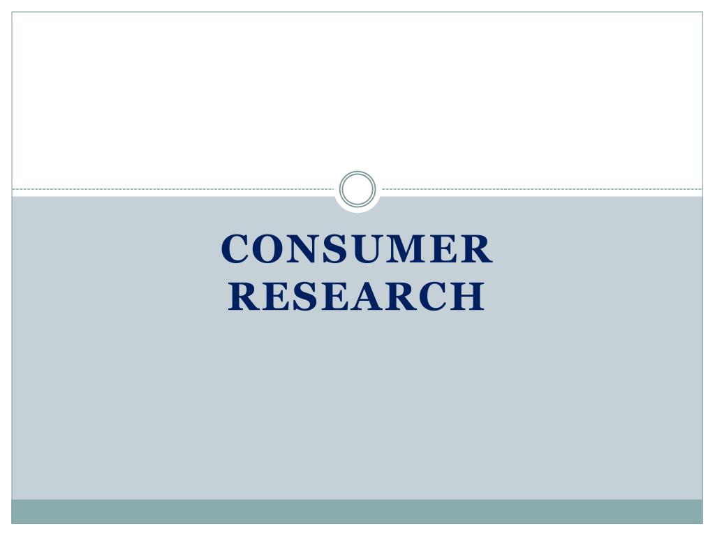 PPT - Consumer Research PowerPoint Presentation, free download - ID:1656916