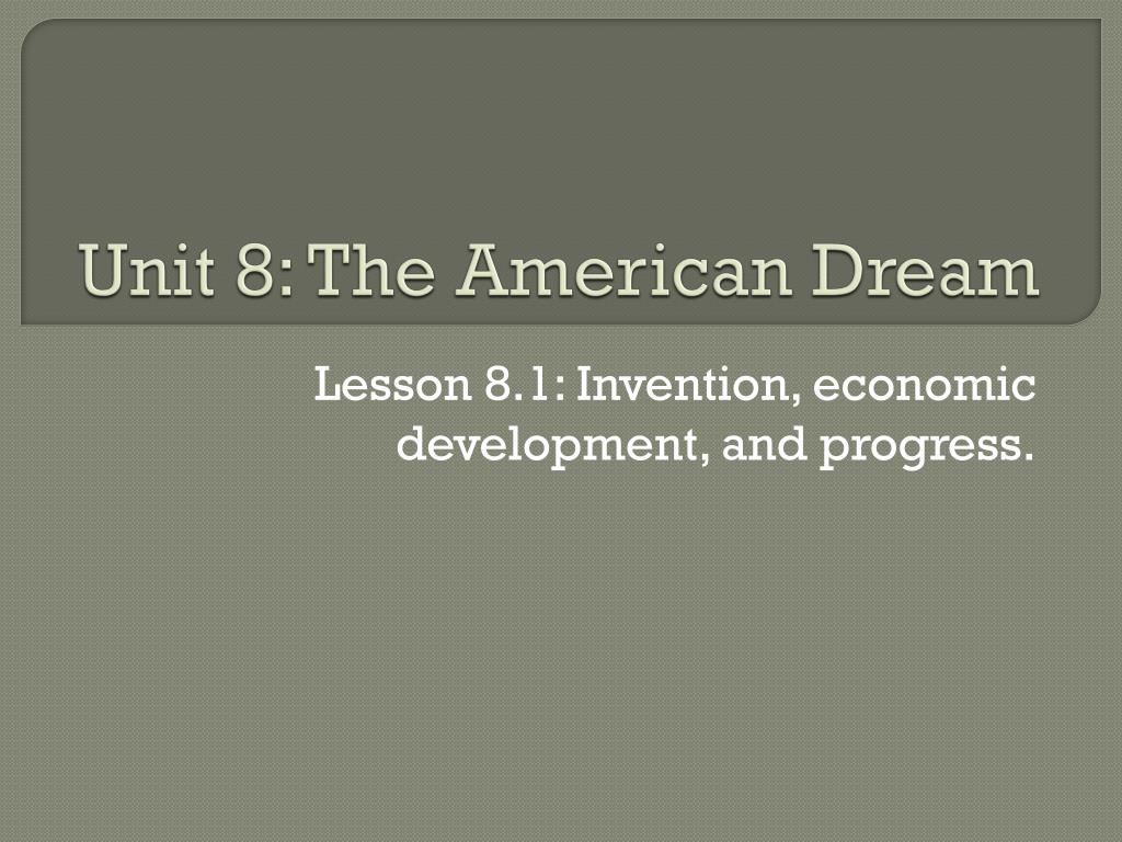PPT - Unit 8: The American Dream PowerPoint Presentation, free download ...