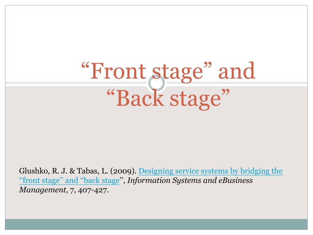 PPT - “Front stage” and “ Back stage” PowerPoint Presentation, free ...