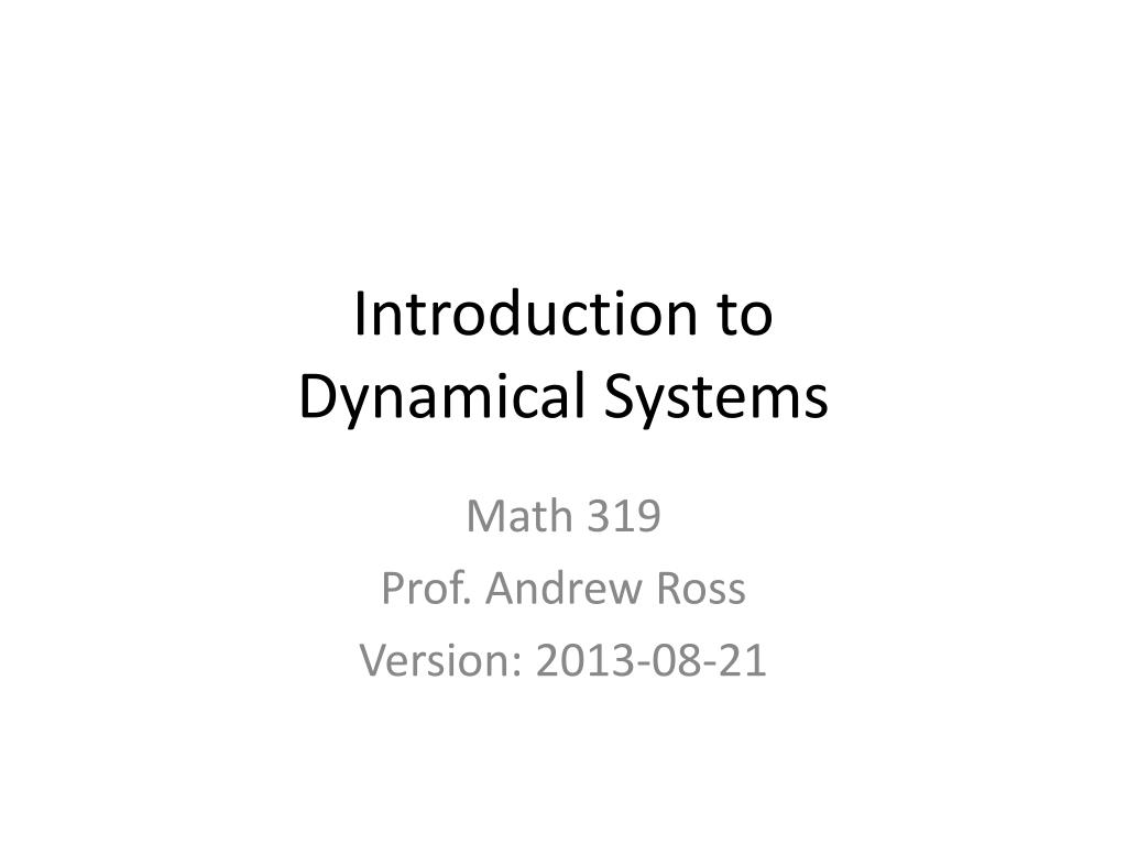 PPT - Introduction to Dynamical Systems PowerPoint Presentation, free ...