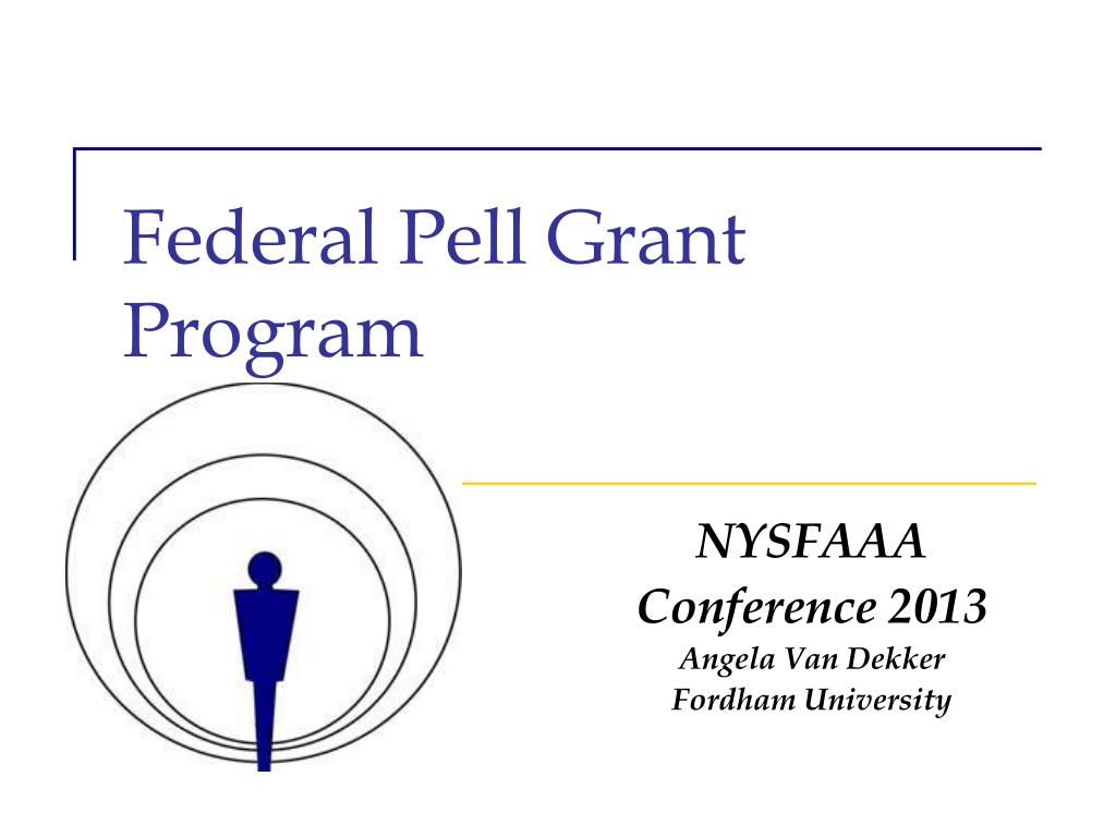 PPT - Federal Pell Grant Program PowerPoint Presentation, free download ...
