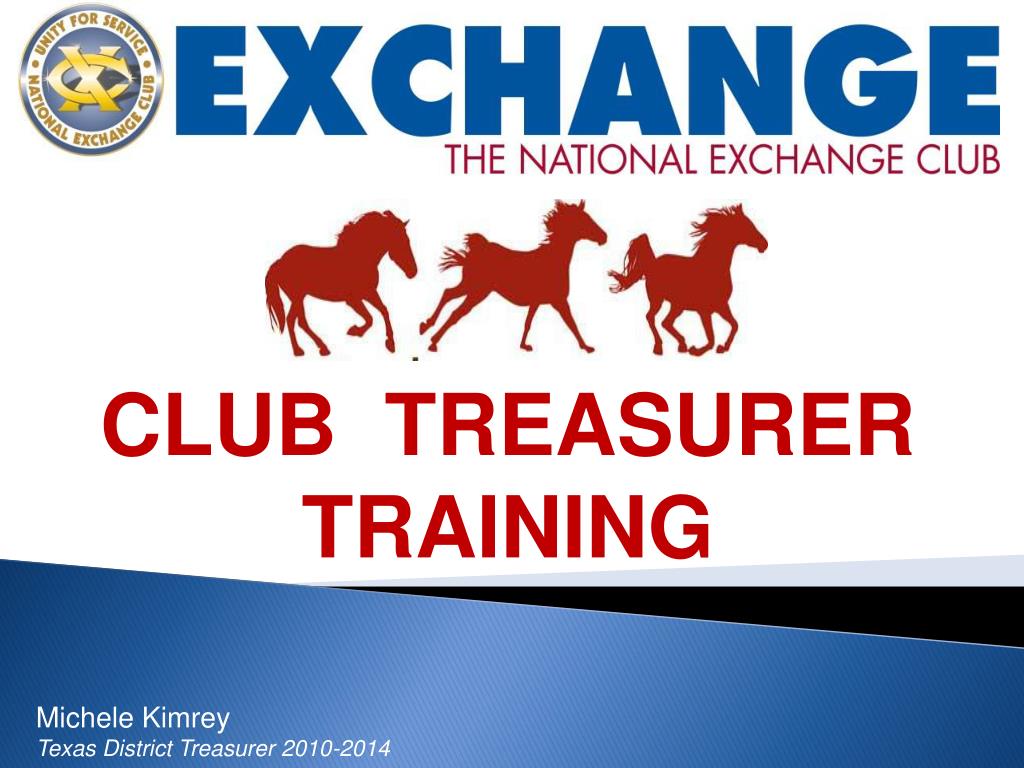 PPT - CLUB TREASURER TRAINING PowerPoint Presentation, free download ...