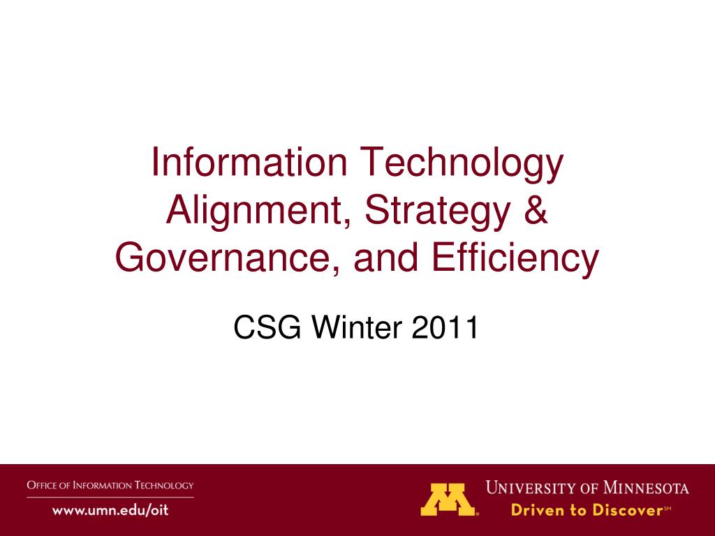 PPT - Information Technology Alignment, Strategy & Governance, and ...