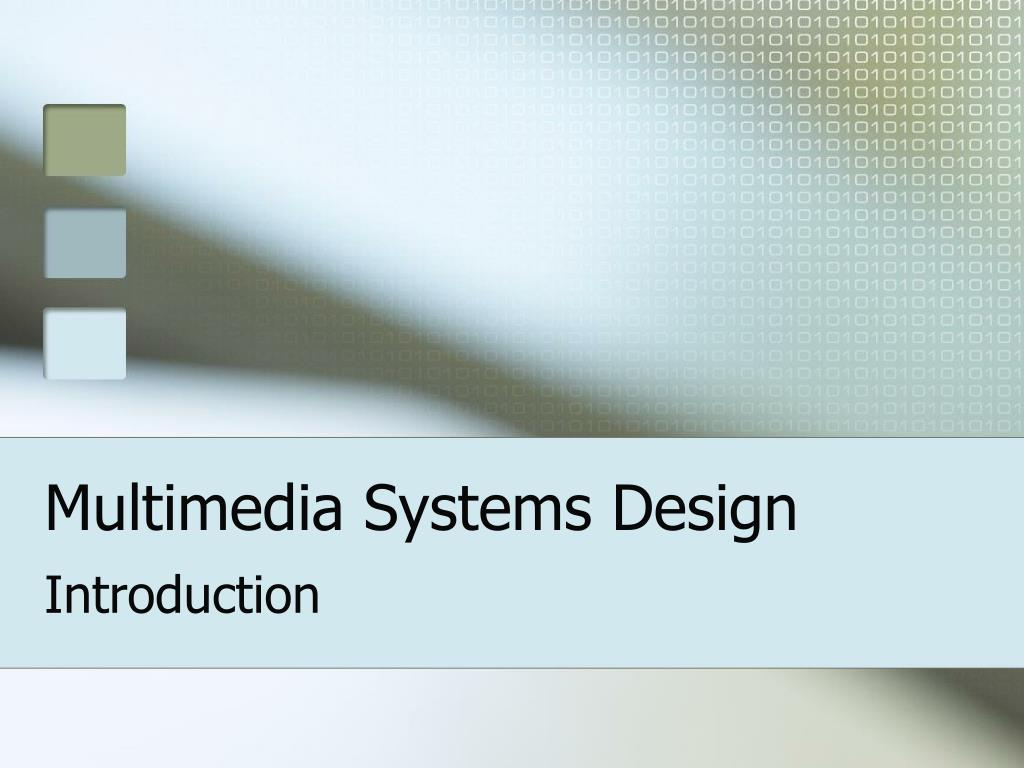 PPT - Multimedia Systems Design PowerPoint Presentation, free download ...
