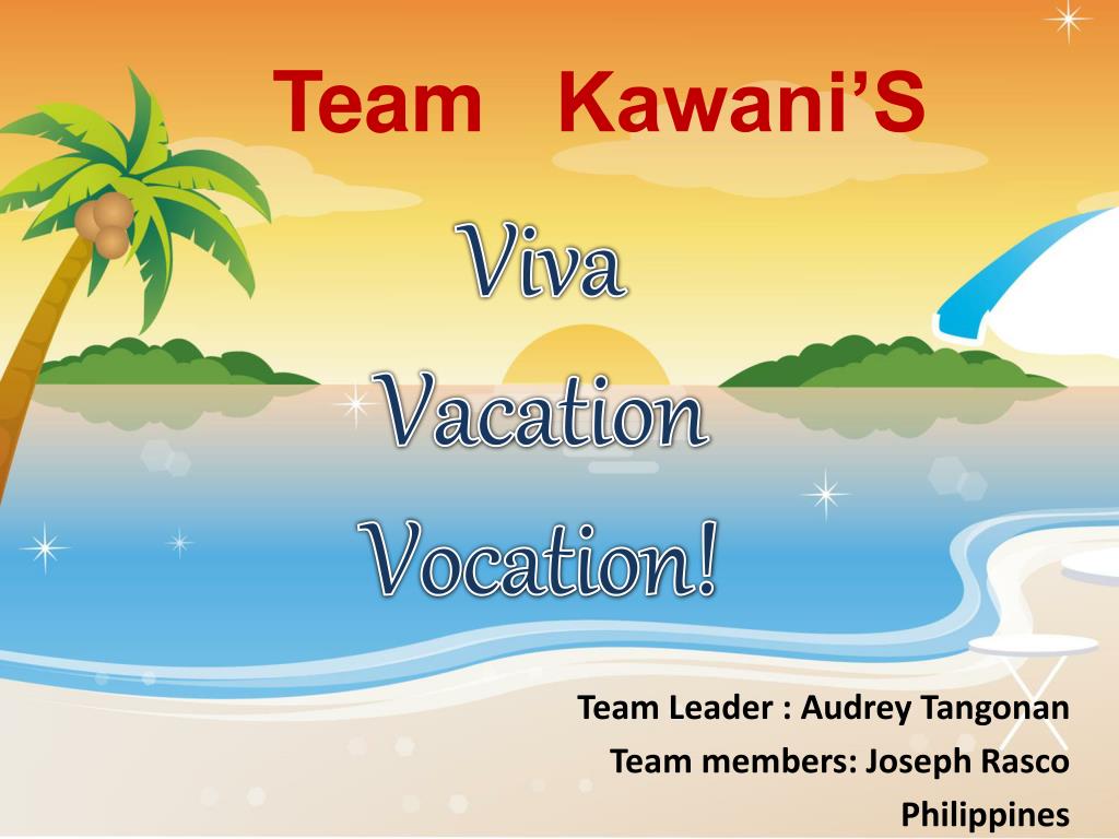PPT - Viva Vacation Vocation! PowerPoint Presentation, free download ...