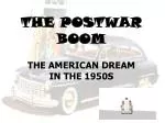PPT - Chapter 19: The Postwar Boom Section 1: Post War America ...