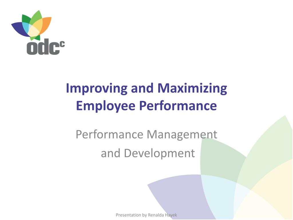 PPT - Improving and Maximizing Employee Performance PowerPoint ...