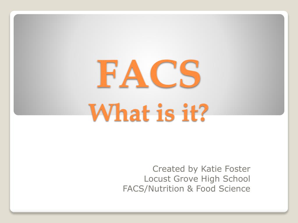 PPT - FACS What is it? PowerPoint Presentation, free download - ID:1660075
