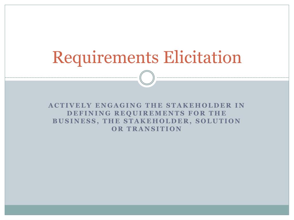 PPT - Requirements Elicitation PowerPoint Presentation, free download ...