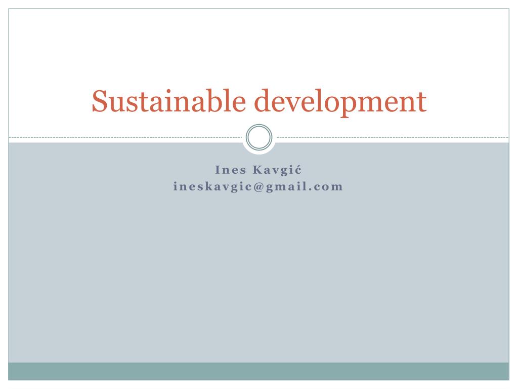 PPT - Sustainable development PowerPoint Presentation, free download ...