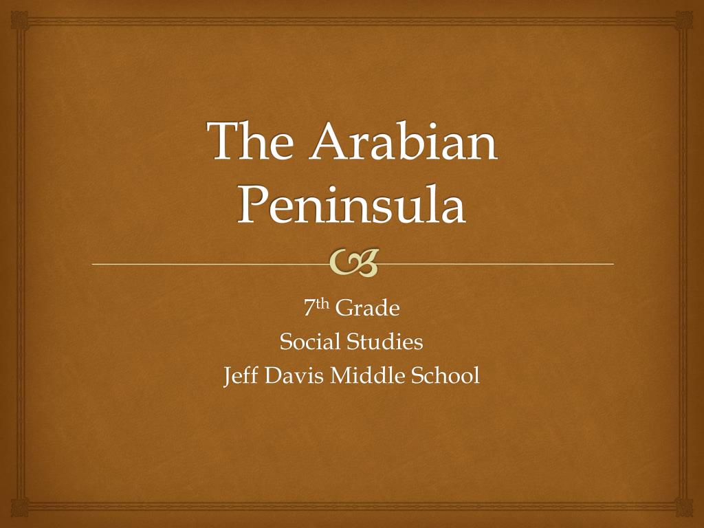 PPT - The Arabian Peninsula PowerPoint Presentation, free download - ID ...