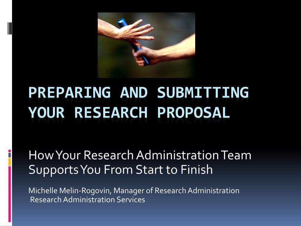 PPT - Preparing and Submitting Your Research Proposal PowerPoint Presentation - ID:1662134