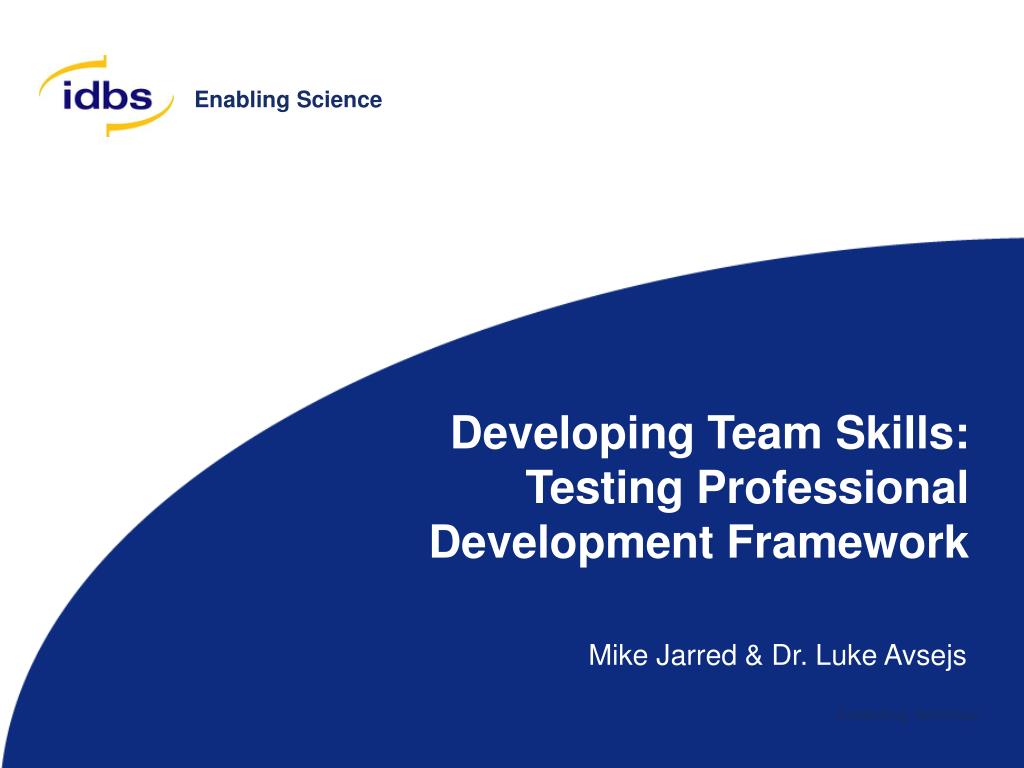 PPT - Developing Team Skills: Testing Professional Development ...