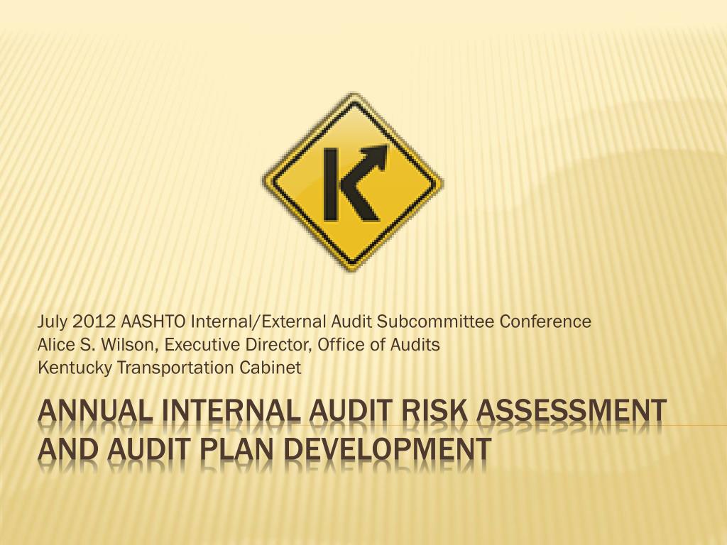 PPT - Annual Internal Audit Risk Assessment and Audit Plan Development ...