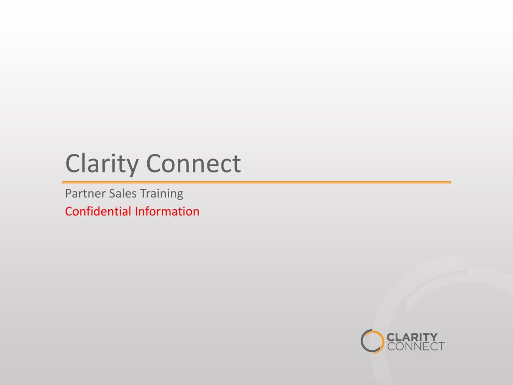 PPT - Clarity Connect PowerPoint Presentation, free download - ID:1663465