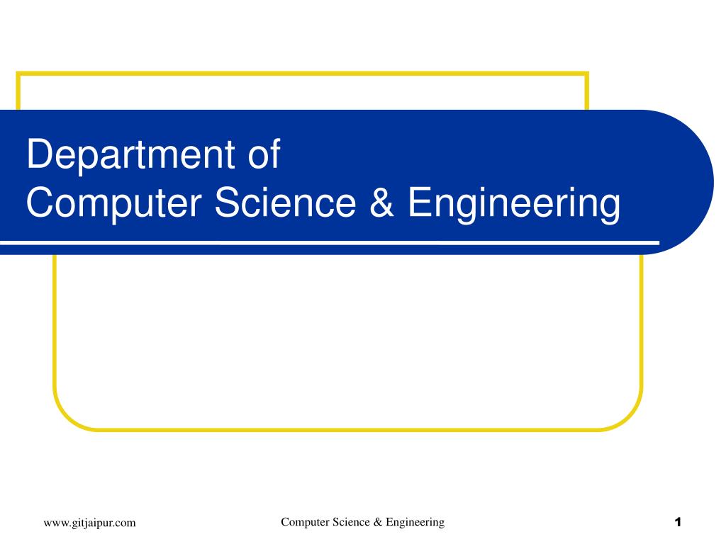 PPT - Department of Computer Science & Engineering PowerPoint ...