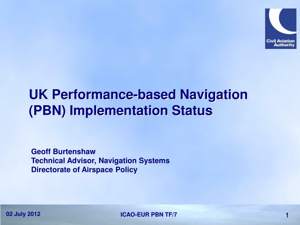 PPT - UK Performance-based Navigation (PBN) Implementation Status ...