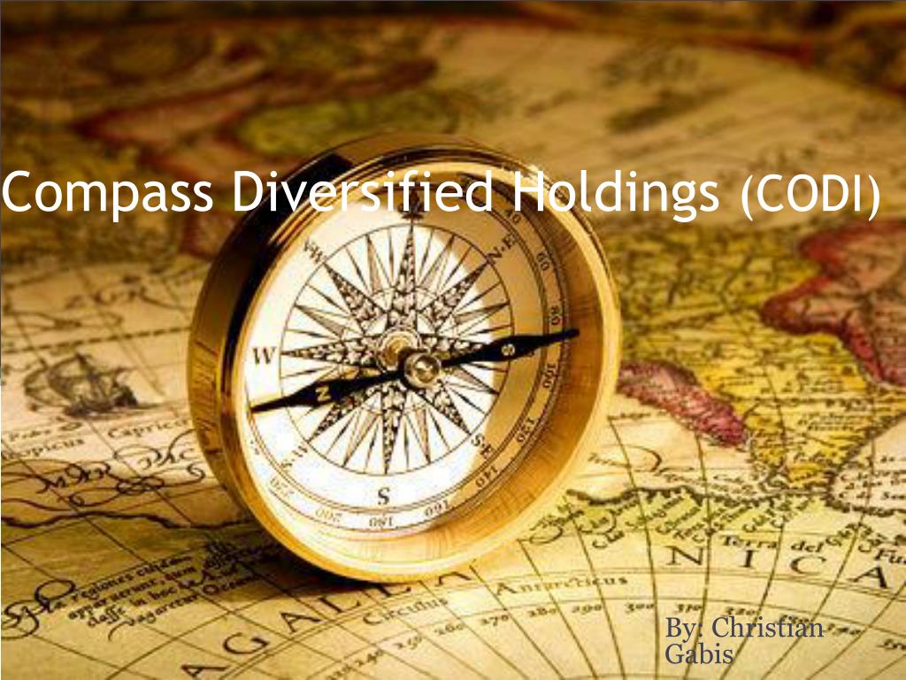 PPT - Compass Diversified Holdings (CODI) PowerPoint Presentation, free ...