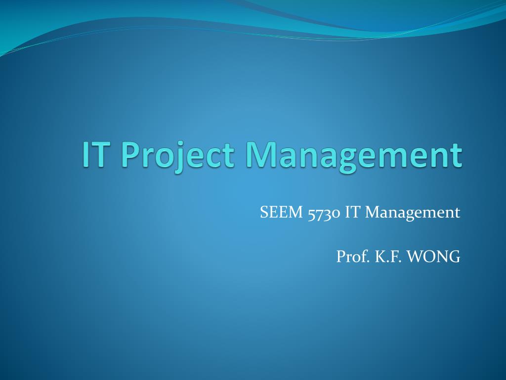 PPT - IT Project Management PowerPoint Presentation, free download - ID ...