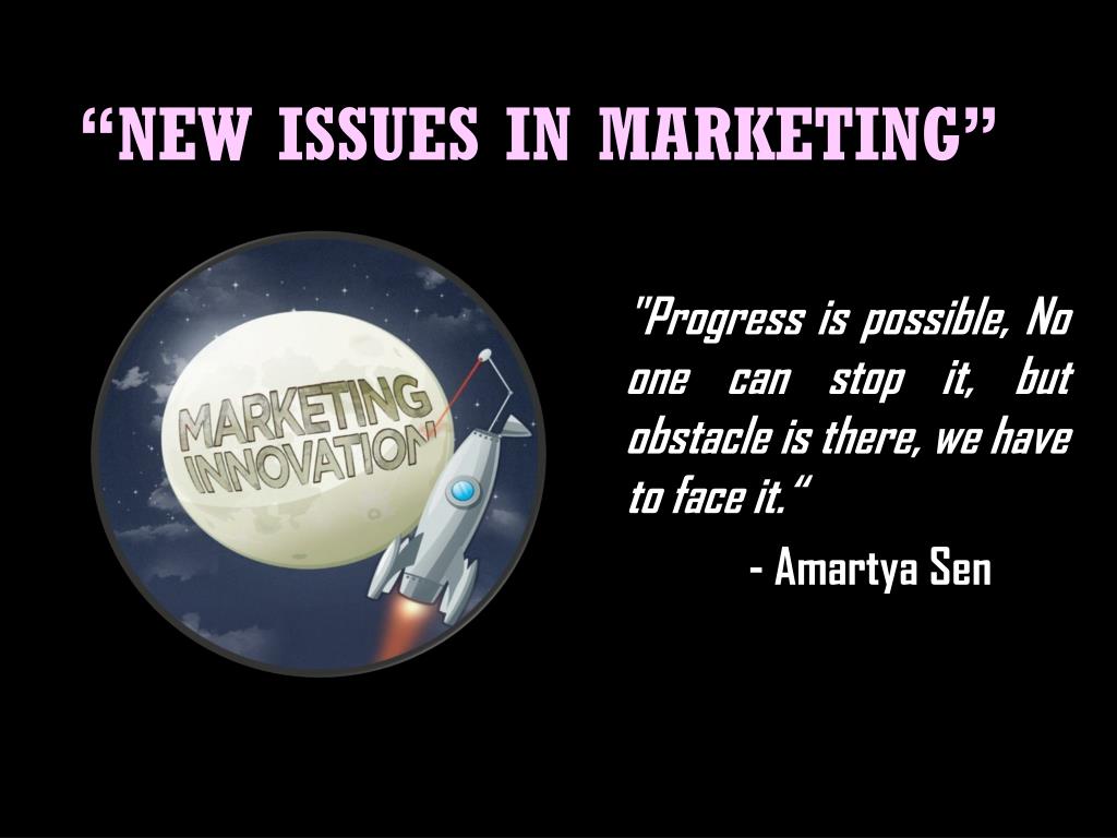 PPT - “NEW ISSUES IN MARKETING” PowerPoint Presentation, free download ...