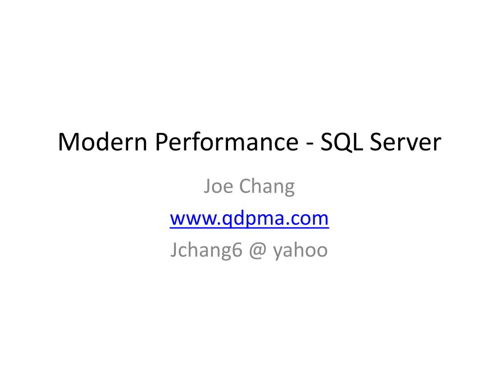 PPT - Modern Performance - SQL Server PowerPoint Presentation, free ...