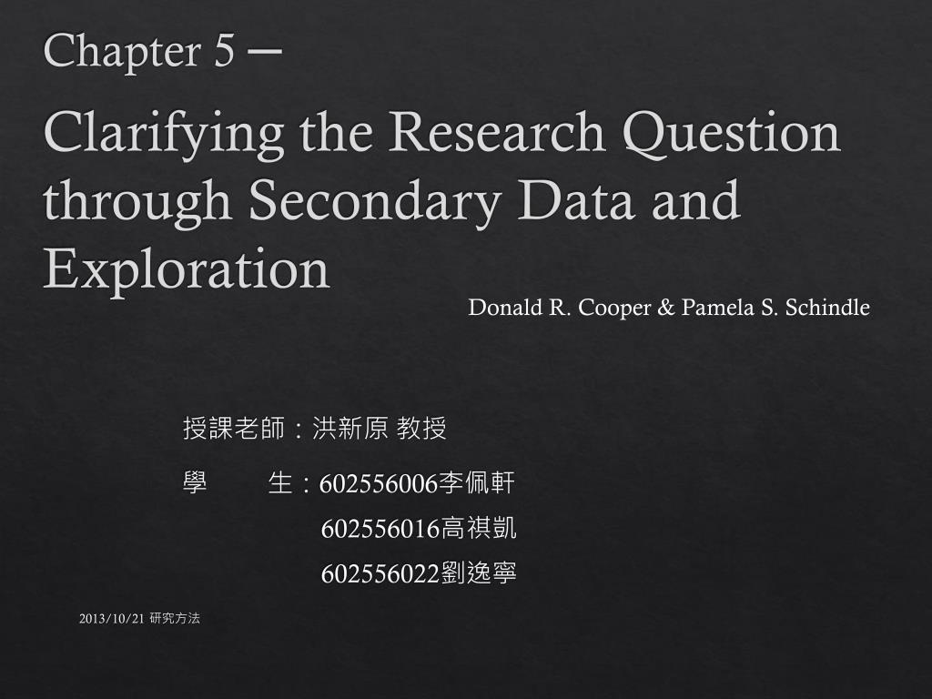 PPT - Clarifying the Research Question through Secondary Data and Exploration PowerPoint ...