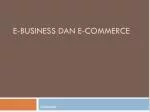 PPT - Transaksi Elektronik dan e-commerce PowerPoint Presentation, free ...