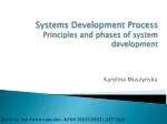 PPT - Systems Development Process PowerPoint Presentation, free ...