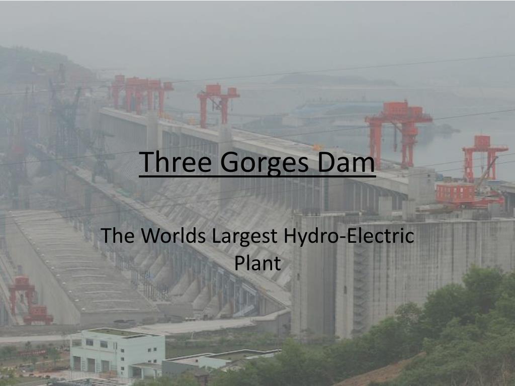 PPT - Three Gorges Dam PowerPoint Presentation, free download - ID:1668612