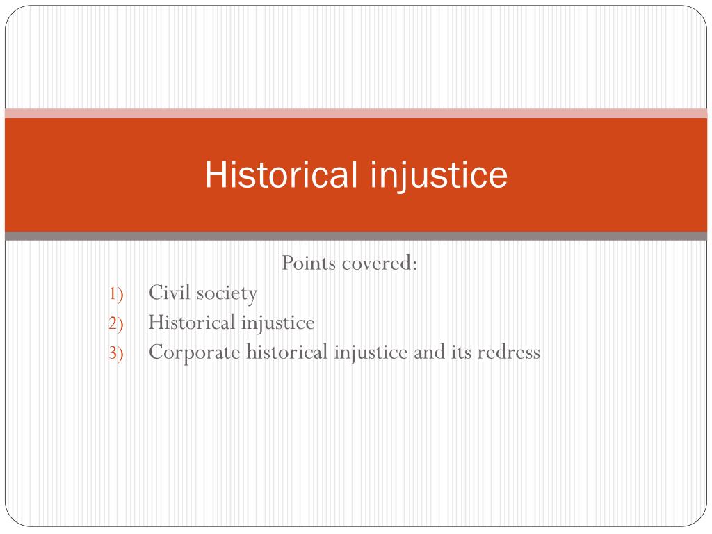 PPT - Historical injustice PowerPoint Presentation, free download - ID ...