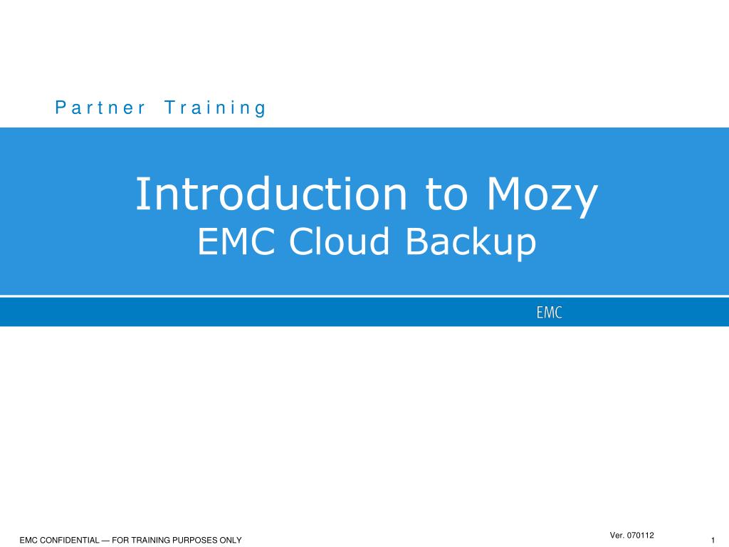 PPT - Introduction to Mozy EMC Cloud Backup PowerPoint Presentation ...