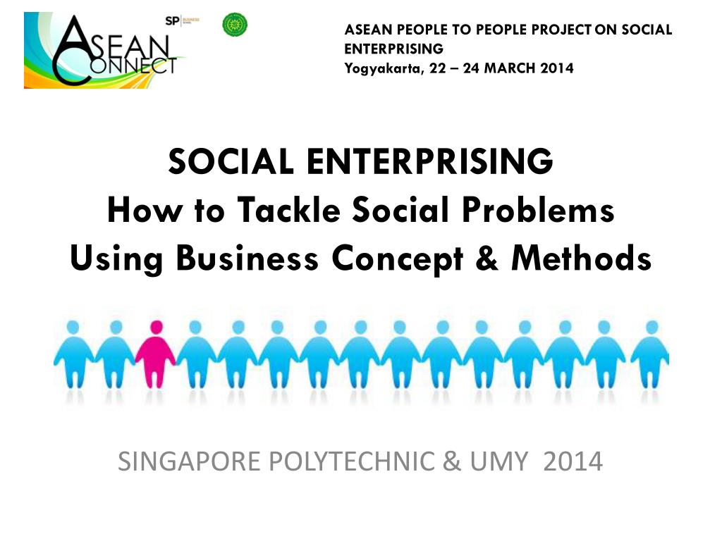 PPT - SOCIAL ENTERPRISING How to Tackle Social Problems Using Business ...