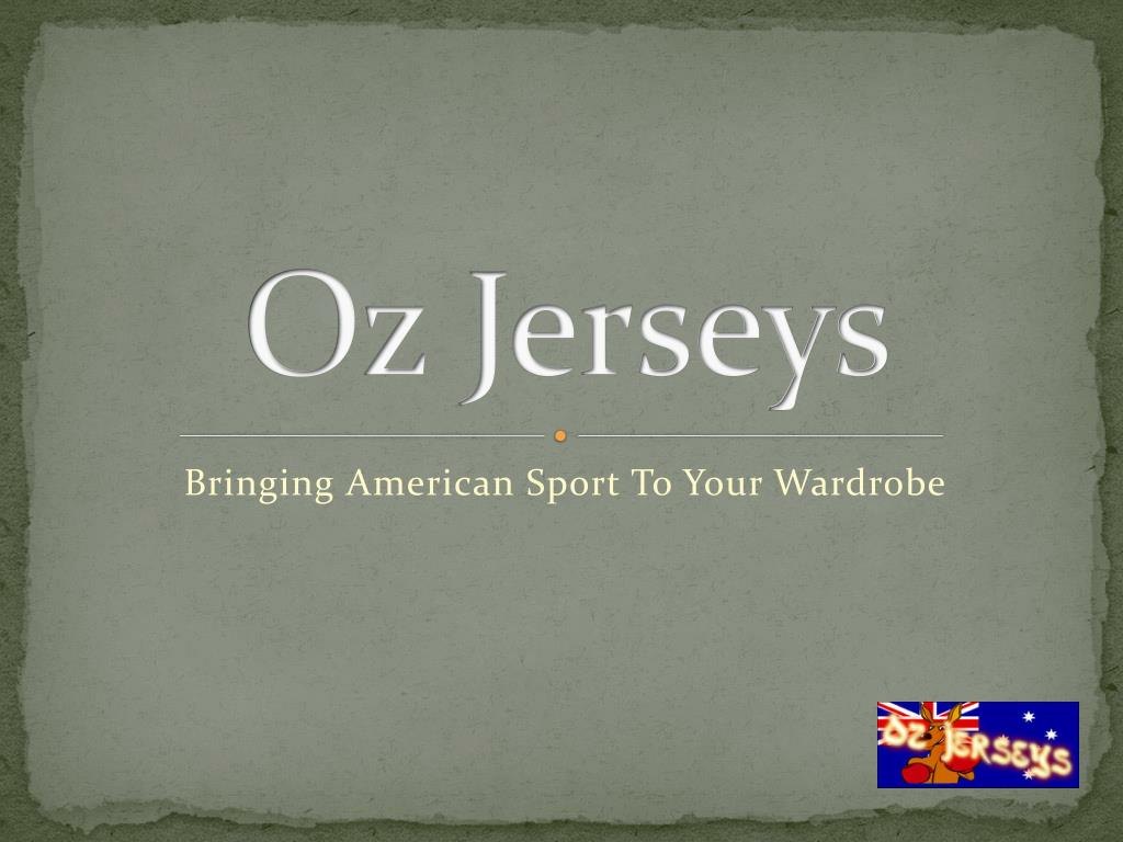 PPT - Oz Jerseys PowerPoint Presentation, free download - ID:1670562