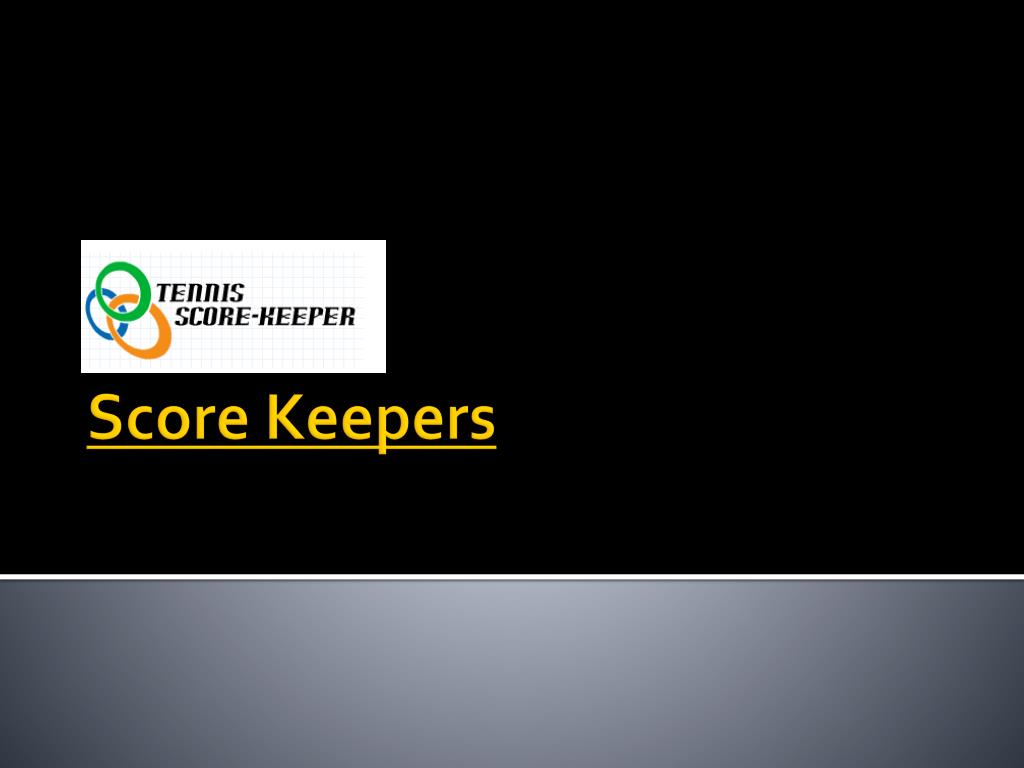 PPT - Score Keepers PowerPoint Presentation, free download - ID:1670631
