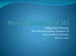PPT - Money Management - 101 PowerPoint Presentation, free download ...