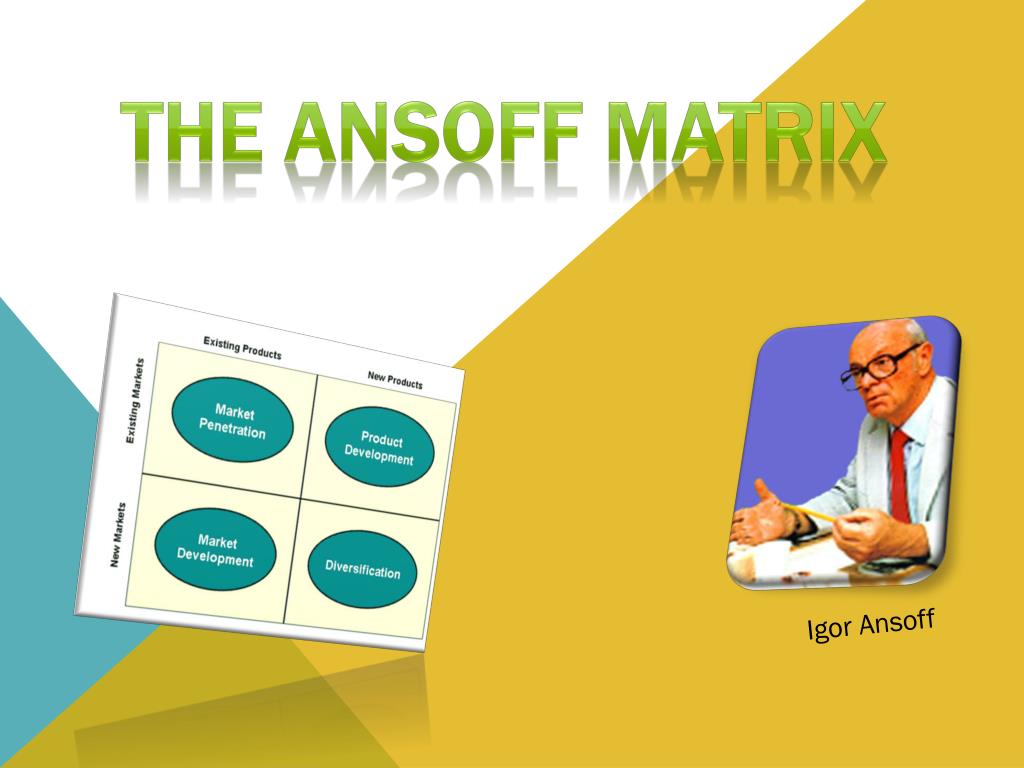 PPT - The Ansoff Matrix PowerPoint Presentation, free download - ID:1672750