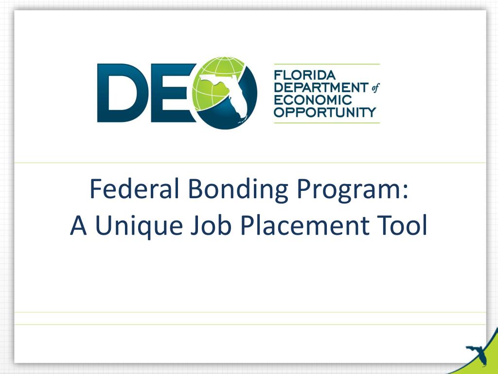 PPT - Federal Bonding Program: A Unique Job Placement Tool PowerPoint ...